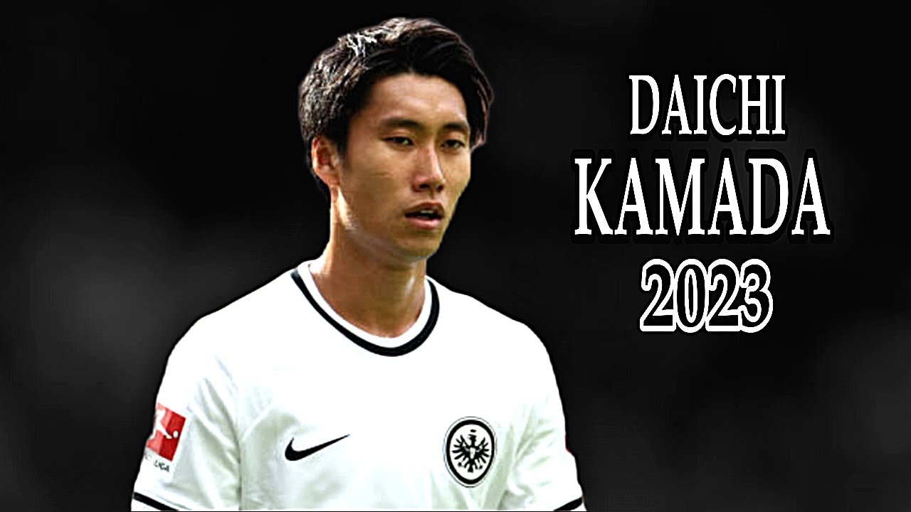 DAICHI KAMADA Is A Player Of Natural Quality 2023 || Amazing Skills,Goals and Assists HD - Tokyo ...